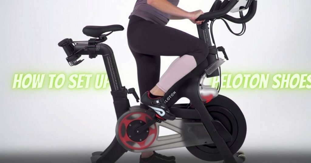 The Ultimate Guide on How to Set Up Peloton Shoes