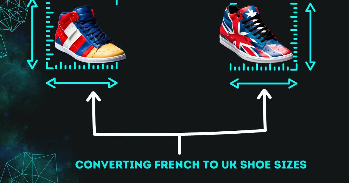 French to UK Shoe Size Chart & Guide