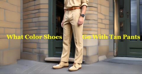 7 Stylish Shoe Colors to Wear with Tan Pants